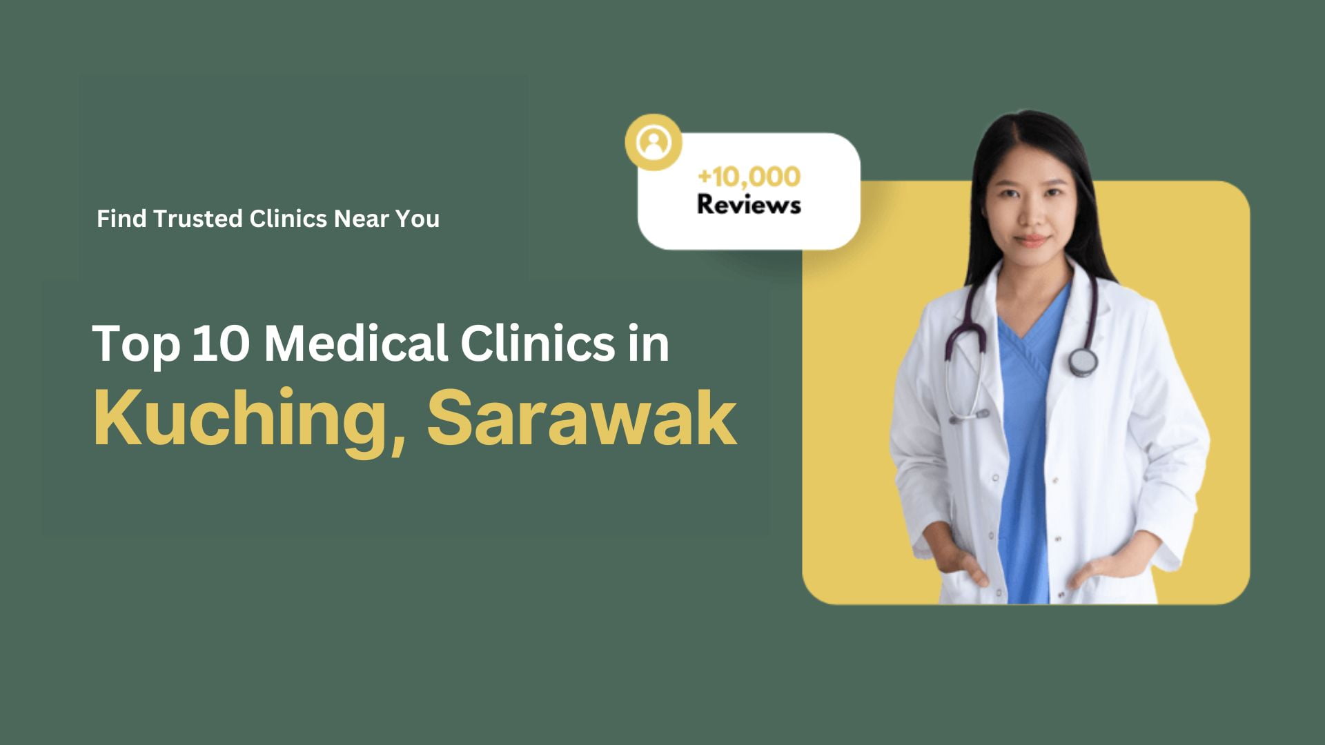 Top 10 Medical Clinics in Kuching | Klinik Near Me