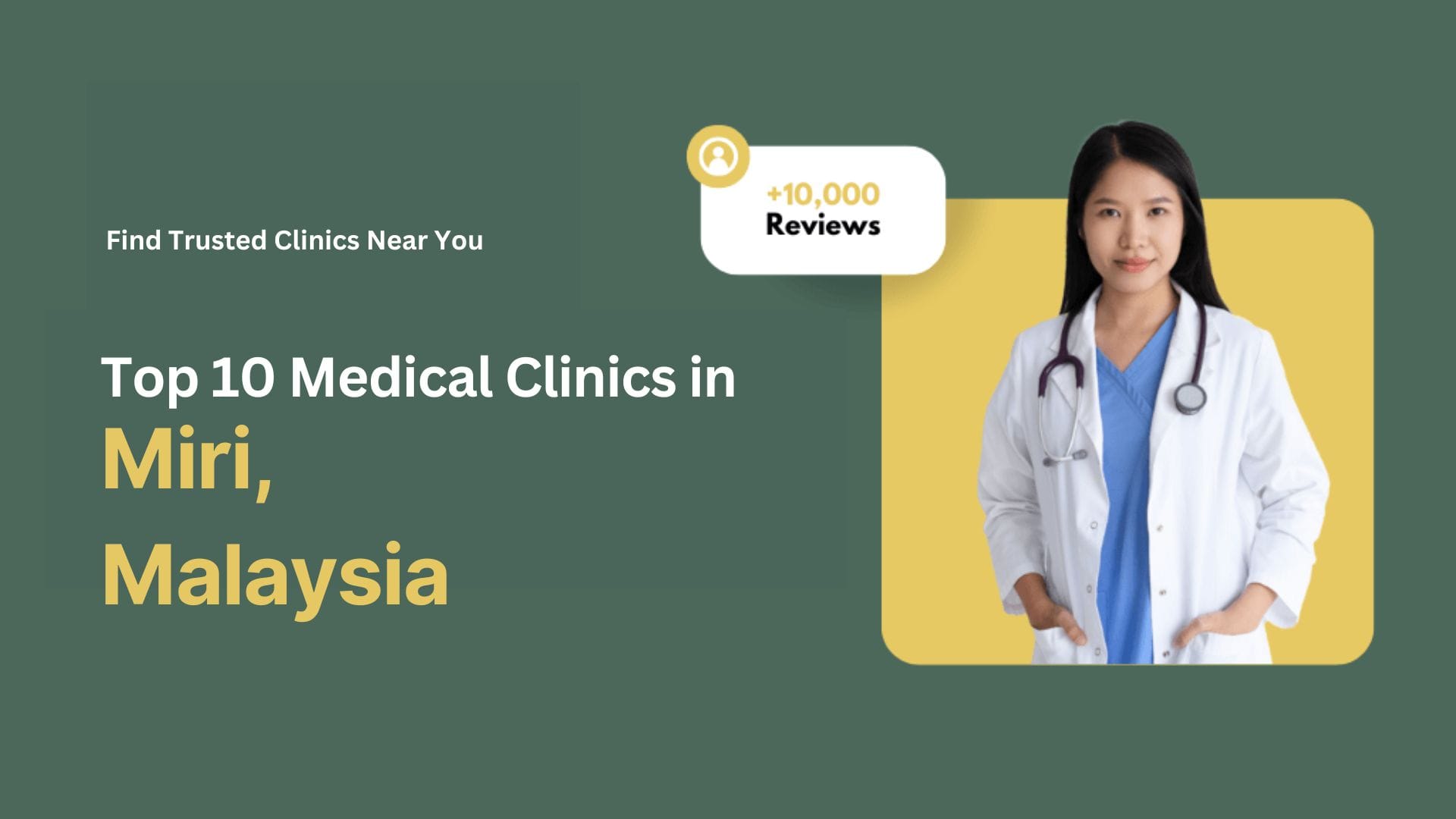Top 10 Medical Clinics in Miri - Klinik Near Me